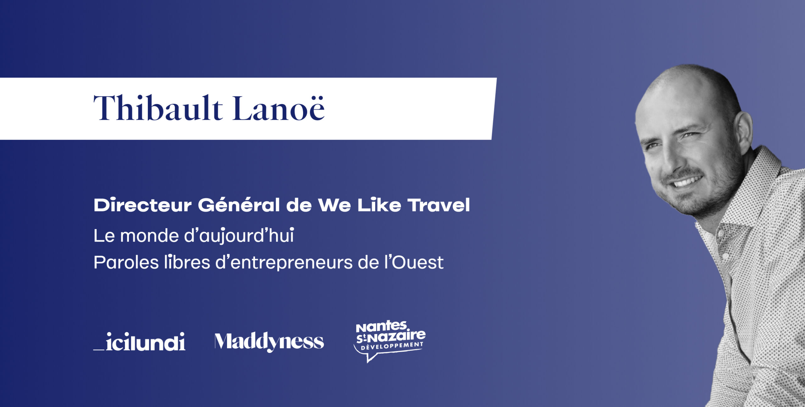 Parole libre de Thibault Lanoë de We Like Travel | _icilundi
